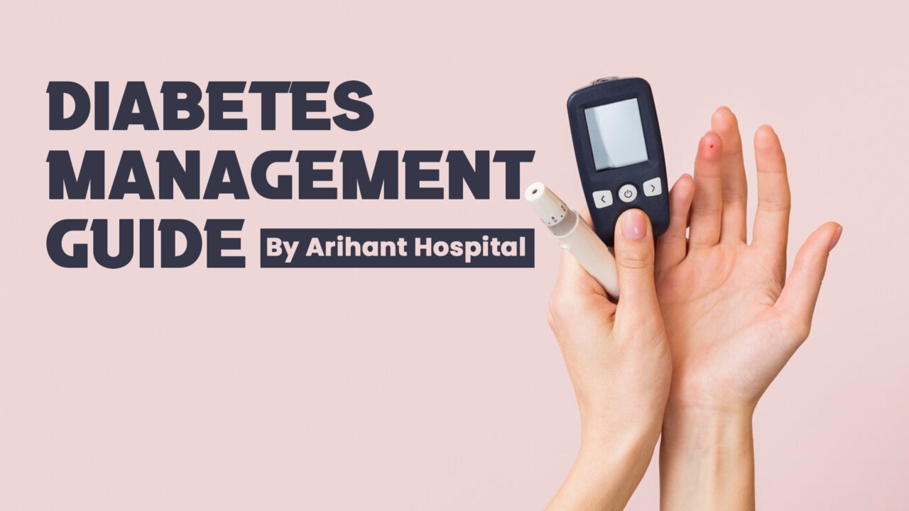 Diabetes Management Guide - Arihant hospitals